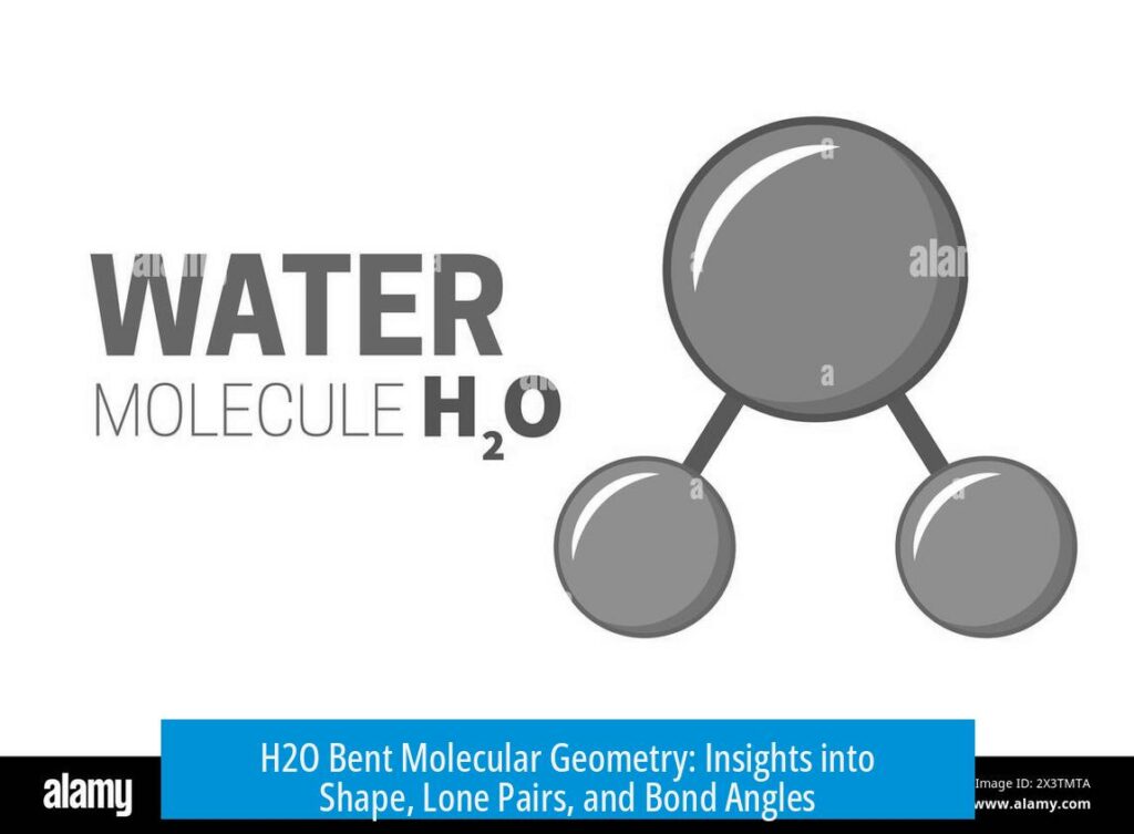 H2O Bent Molecular Geometry: Insights into Shape, Lone Pairs, and Bond ...