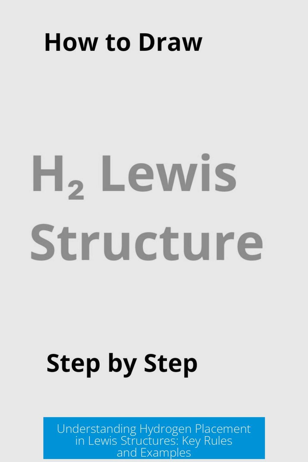 Understanding Hydrogen Placement in Lewis Structures: Key Rules and ...